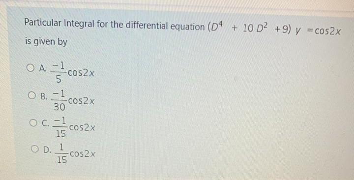 Solved Particular Integral for the differential equation D | Chegg.com