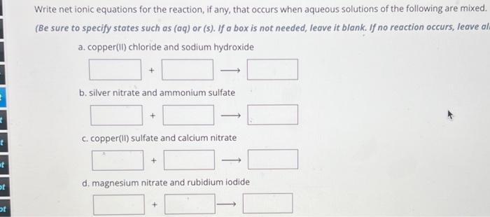Write net ionic equations for the reaction, if any, | Chegg.com