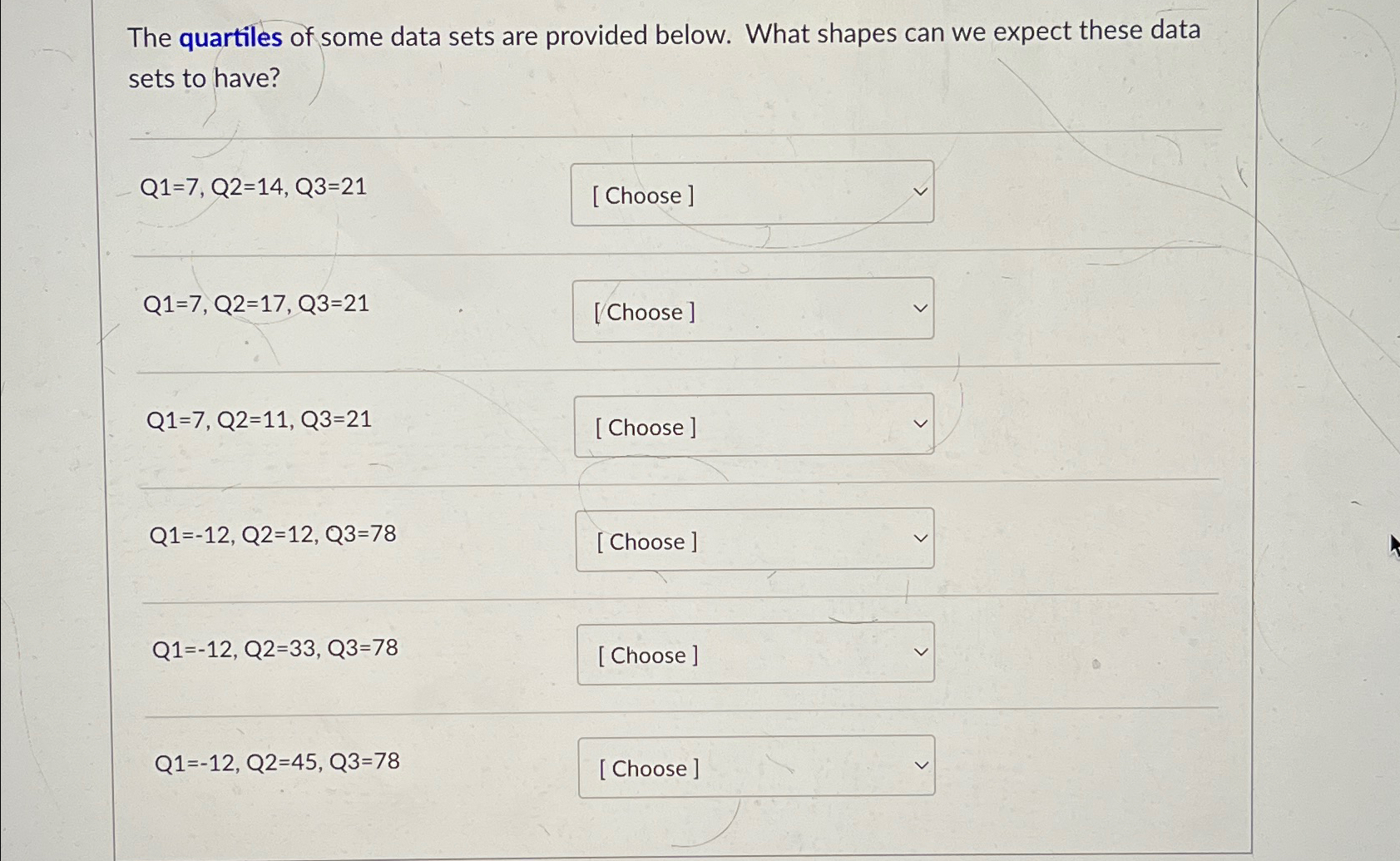 Solved The quartiles of some data sets are provided below. | Chegg.com