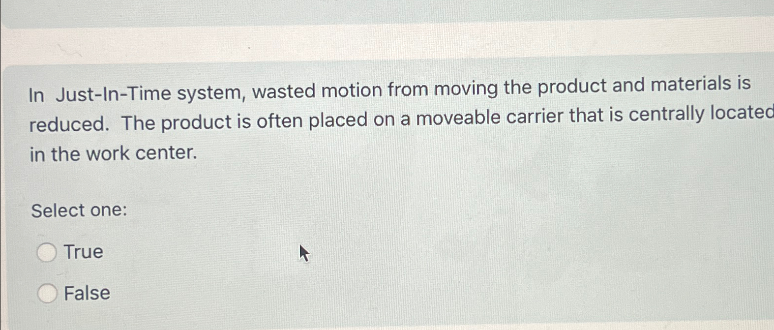 Solved In Just-In-Time system, wasted motion from moving the | Chegg.com