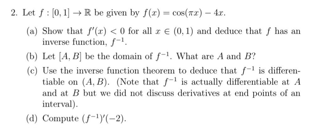 Solved Let f:[0,1]→R be given by f(x)=cos(πx)−4x. (a) Show | Chegg.com