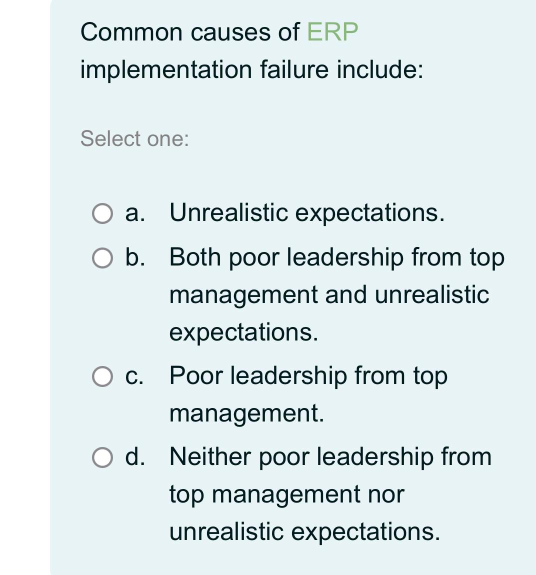 Solved Common causes of ERP implementation failure | Chegg.com