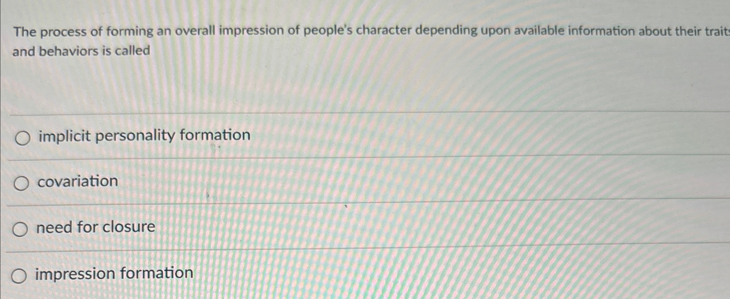 Solved The process of forming an overall impression of | Chegg.com