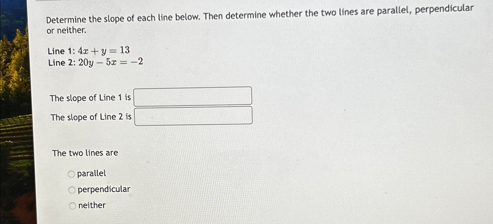 Solved Determine the slope of each line below. Then | Chegg.com