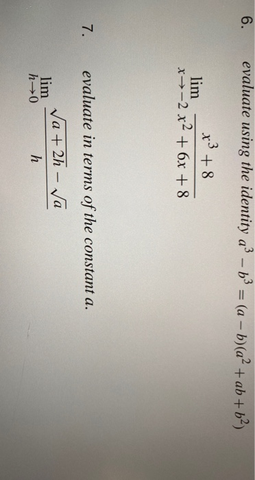 Solved 6. evaluate using the identity a3 – b3 = (a - b)(a2 + | Chegg.com