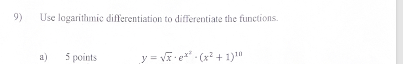 Solved Use logarithmic differentiation to differentiate the | Chegg.com