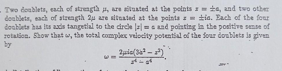 Solved Two doublets, each of strength μ, are situated at the | Chegg.com