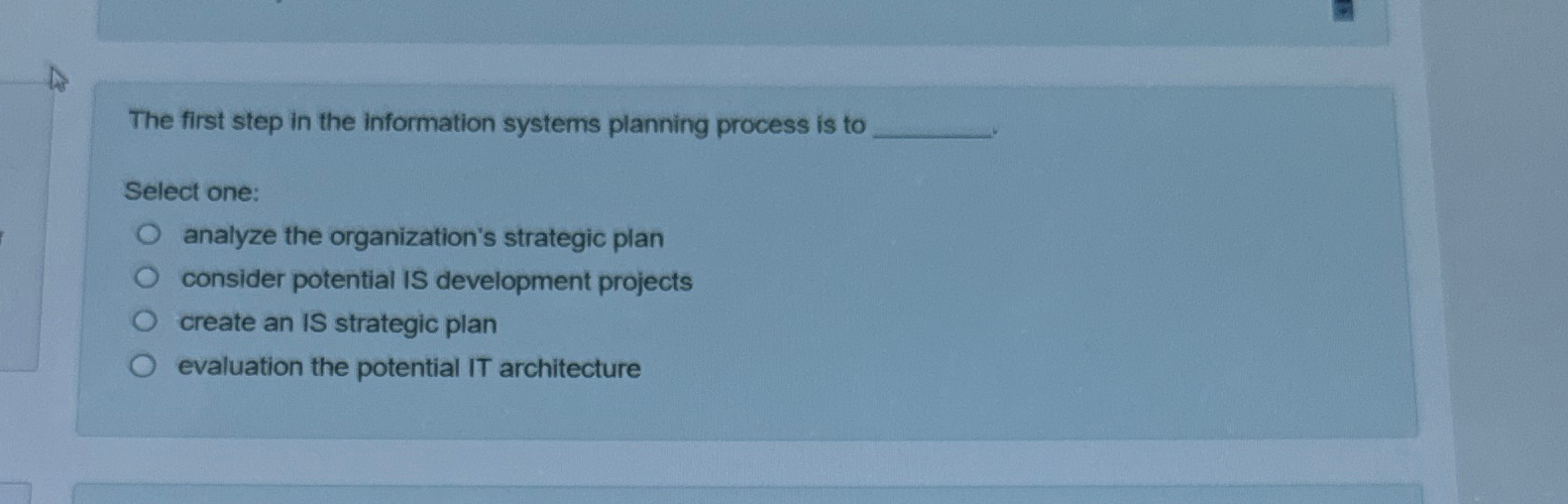 Solved The first step in the information systems planning | Chegg.com