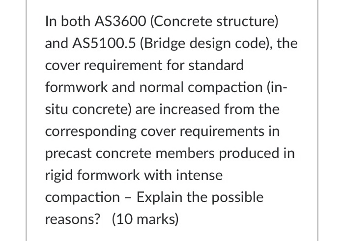 Solved In both AS3600 (Concrete structure) and AS5100.5 | Chegg.com