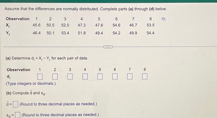 Solved Assume that the differences are normally distributed. | Chegg.com