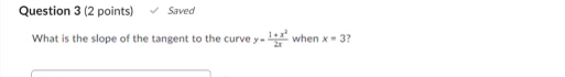 Solved Question 3 (2 ﻿points) ﻿SavedWhat is the slope of | Chegg.com