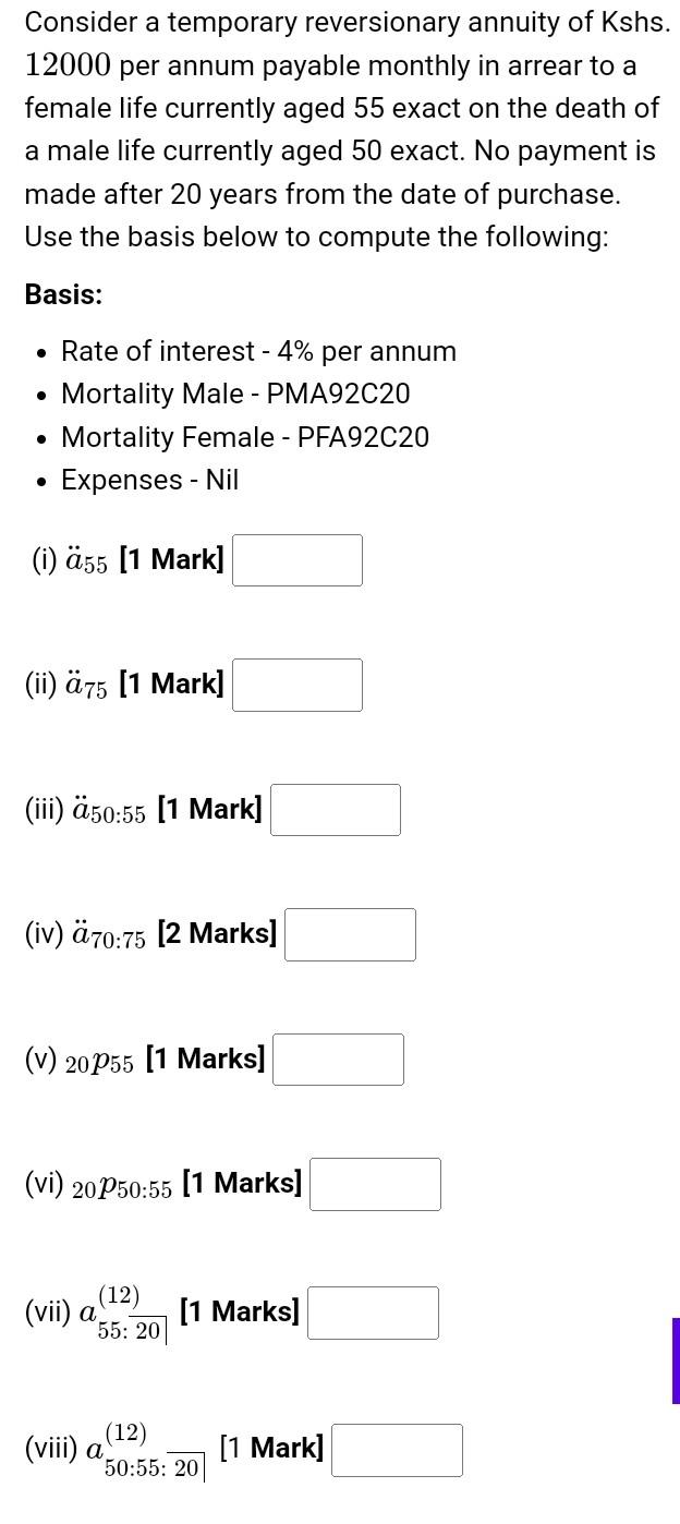 Solved Consider a temporary reversionary annuity of Kshs | Chegg.com