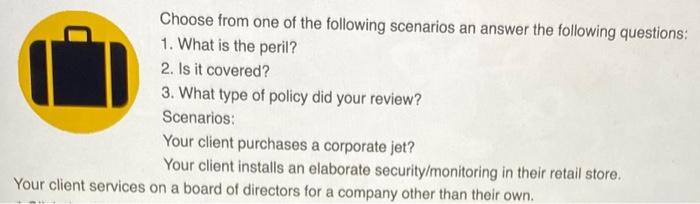 Solved Choose from one of the following scenarios an answer | Chegg.com