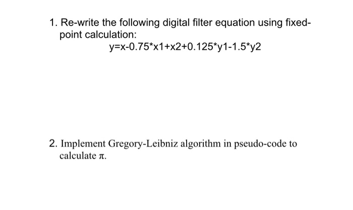 1. Re-write the following digital filter equation | Chegg.com