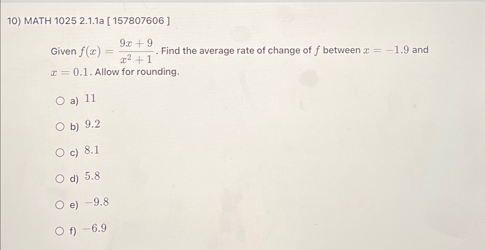 Solved MATH 1025 2.1.1a [ 157807606 ]Given f(x)=9x+9x2+1. | Chegg.com