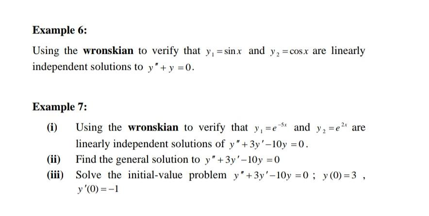 Solved Example 6: Using the wronskian to verify that y, =sin | Chegg.com