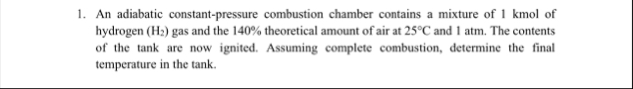 Solved An adiabatic constant-pressure combustion chamber | Chegg.com