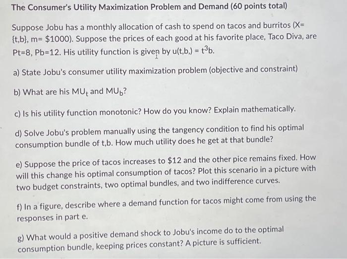Solved The Consumer's Utility Maximization Problem and | Chegg.com