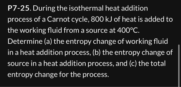 Solved P7-25. During the isothermal heat addition process of | Chegg.com
