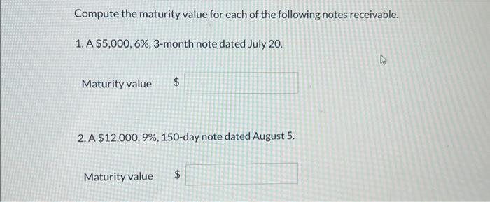 Solved Compute the maturity value for each of the following | Chegg.com