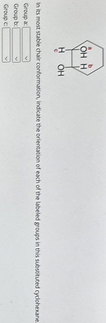 Solved In its most stable chair conformation, indicate the | Chegg.com