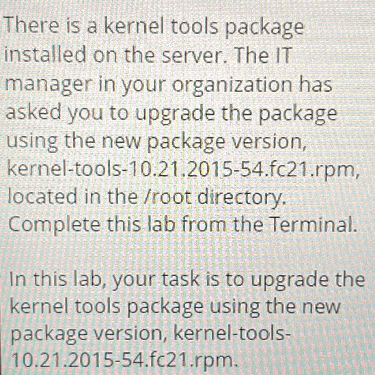 Solved There is a kernel tools package installed on the | Chegg.com
