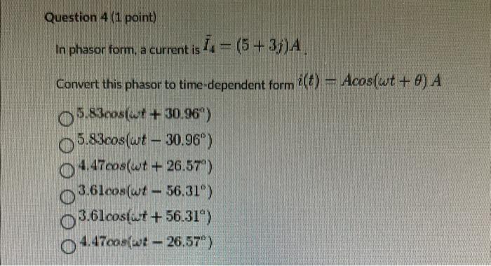 Solved In phasor form, a current is Iˉ4=(5+3j)A Convert this | Chegg.com