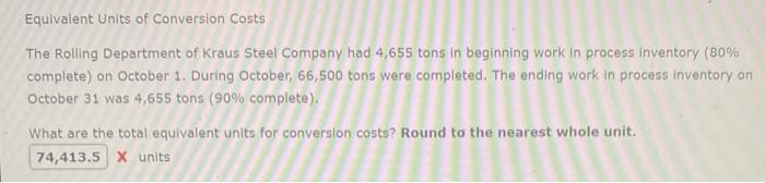Solved Equivalent Units of Conversion Costs The Rolling | Chegg.com