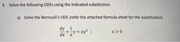 Solved 3 Solve The Following Odes Using The Indicated Chegg