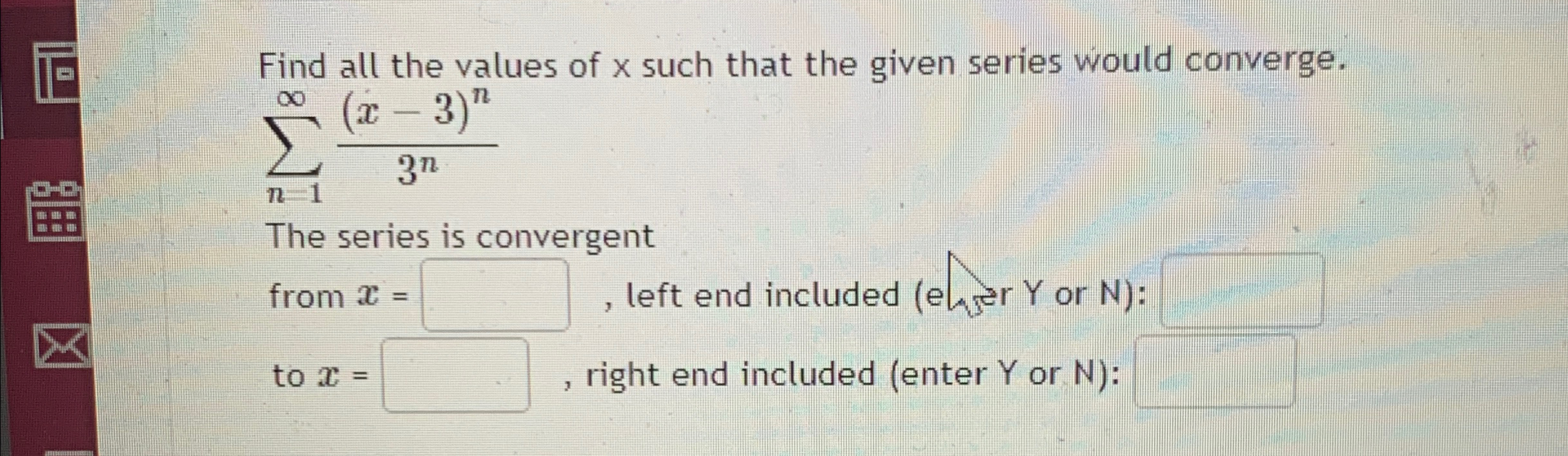 Solved Find all the values of x ﻿such that the given series | Chegg.com