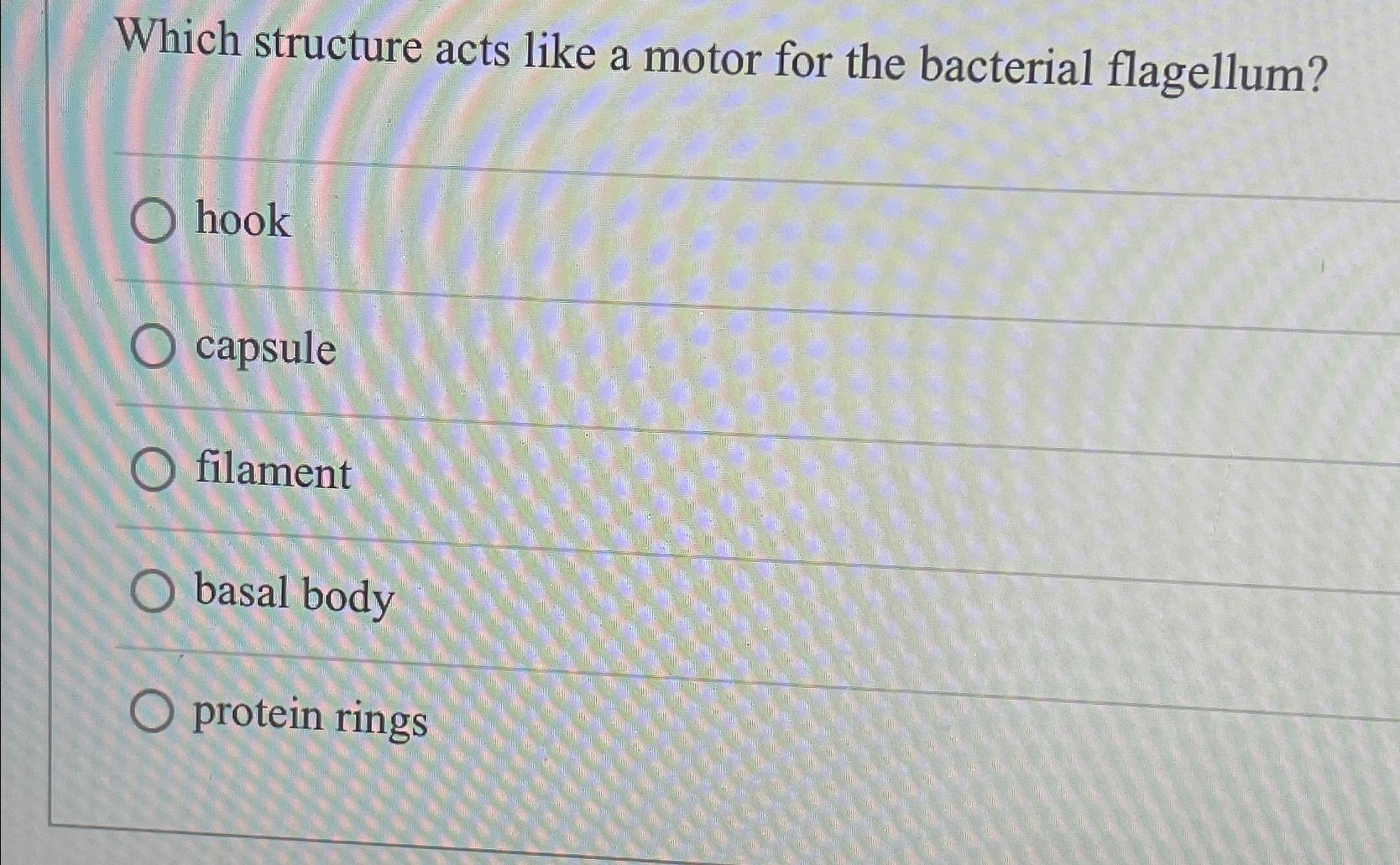 Solved Which structure acts like a motor for the bacterial | Chegg.com