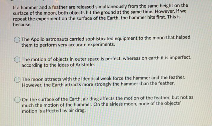 Solved If a hammer and a feather are released simultaneously | Chegg.com
