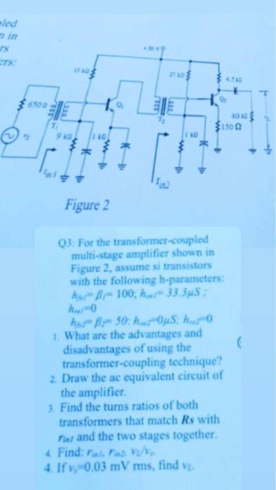Solved Figure 2 Q3: For the transformer-coupled multi-stage | Chegg.com