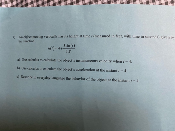 Solved 3) An object moving vertically has its height at time | Chegg.com