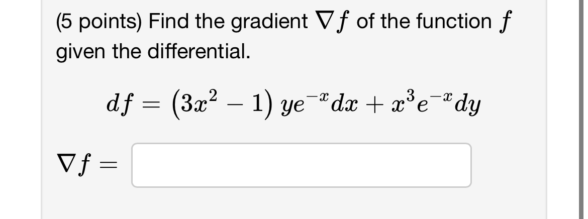 Solved (5 ﻿points) ﻿Find the gradient gradf of the function | Chegg.com