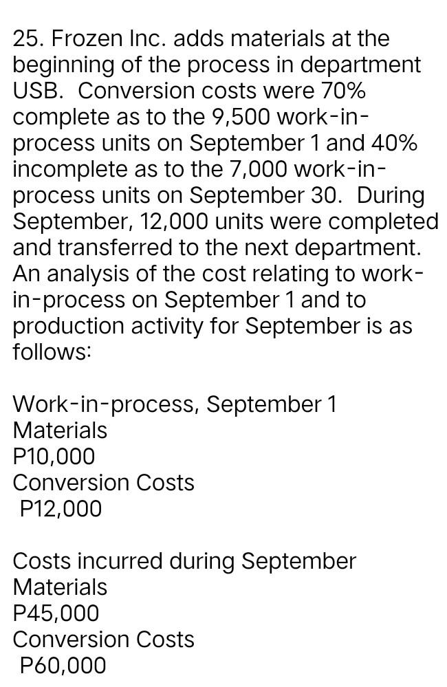 25. Frozen Inc. adds materials at the beginning of | Chegg.com