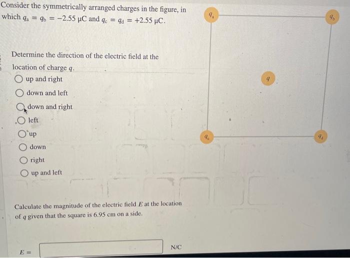 Solved Consider the symmetrically arranged charges in the | Chegg.com