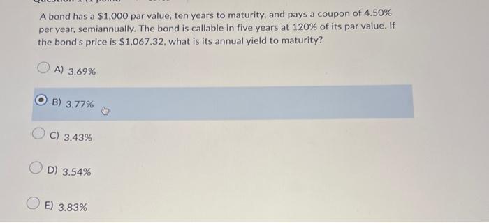 Solved A bond has a $1,000 par value, ten years to maturity, | Chegg.com