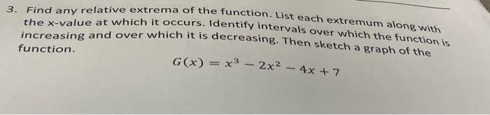 Solved 3. Find any relative extrema of the function. List | Chegg.com