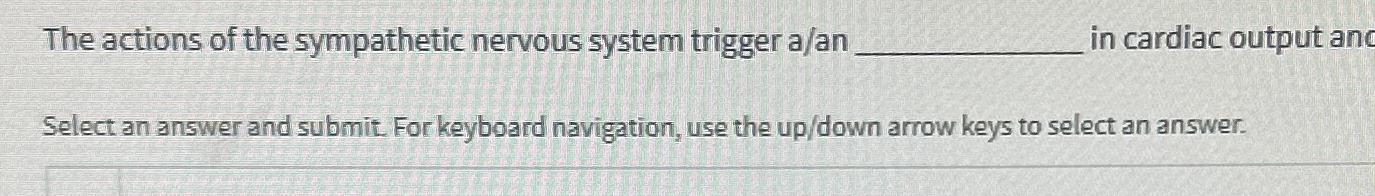 Solved The actions of the sympathetic nervous system trigger | Chegg.com