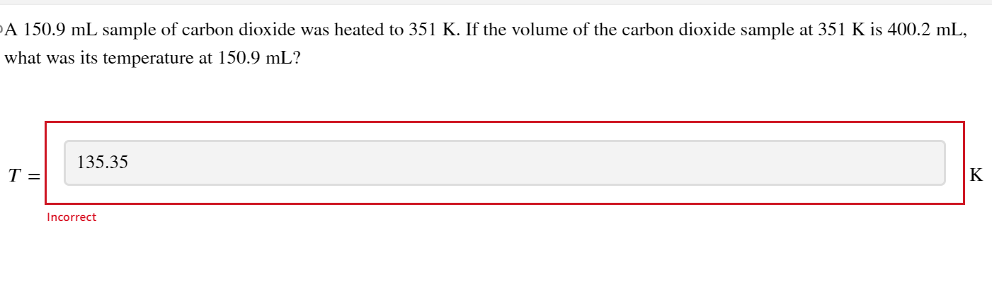 Solved A 150.9mL ﻿sample of carbon dioxide was heated to | Chegg.com