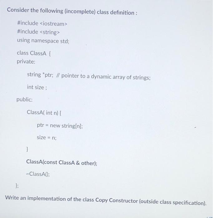 Solved Consider the following (incomplete) class definition | Chegg.com