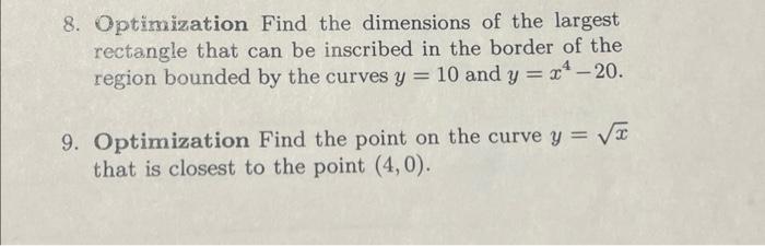 Solved 8. Optimization Find the dimensions of the largest | Chegg.com