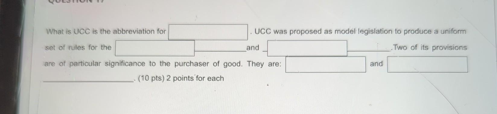 Solved What is UCC is the abbreviation for UCC was proposed | Chegg.com