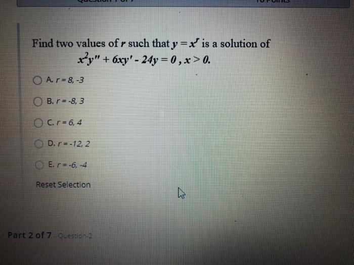Solved Find two values of r such that y=x" is a solution of | Chegg.com