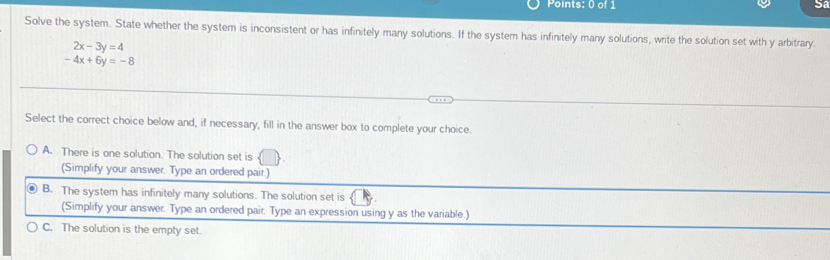 Solved Points: 0 ﻿of 1Solve the system. State whether the | Chegg.com