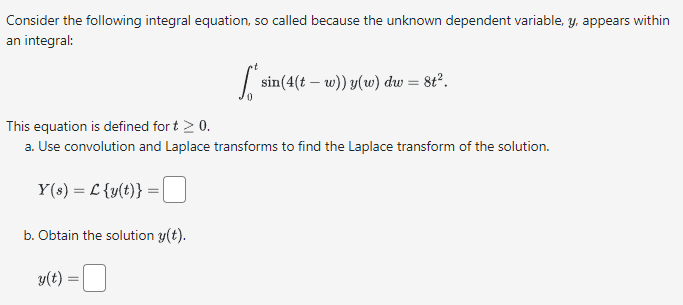 Solved Consider the following integral equation, so called | Chegg.com