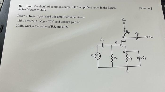 Solved III- From the circuit of common source JFET amplifier | Chegg.com