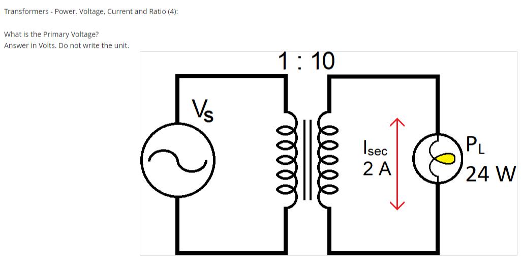 Solved Transformers - ﻿Power, Voltage, Current and RotioWhat | Chegg.com