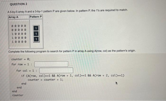 Solved A 5-by-5 array A and a 3-by-1 pattern P are given | Chegg.com